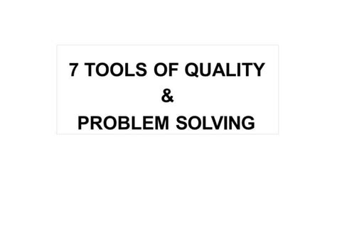 7 Qc Tools For Problem Solving Presentationpdf