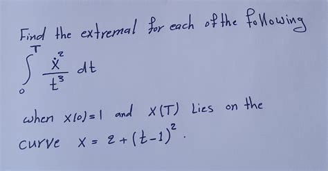 Solved Find The Extremal For Each Of The Following