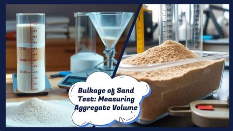 Bulkage Of Sand Test Measuring Aggregate Volume