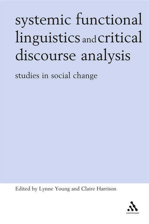 Systemic Functional Linguistics And Critical Discourse Analysis