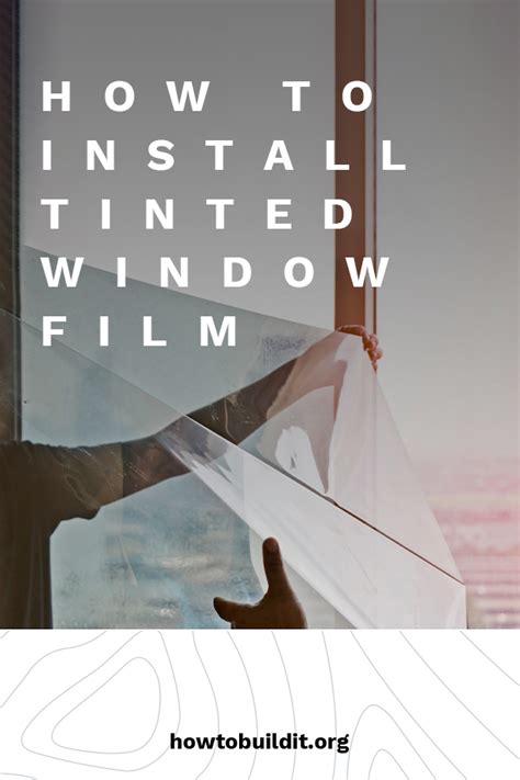 How To Install Tinted Window Film How To Build It