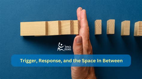 Trigger Response And The Space Between