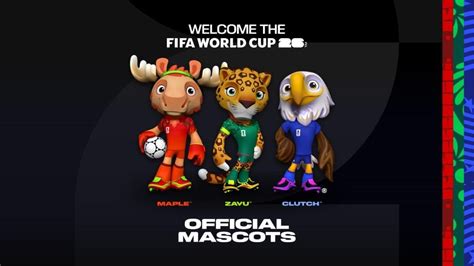 Meet The 2026 Fifa World Cup Mascots What To Know About Usas Clutch Mexicos Zayu And Canada