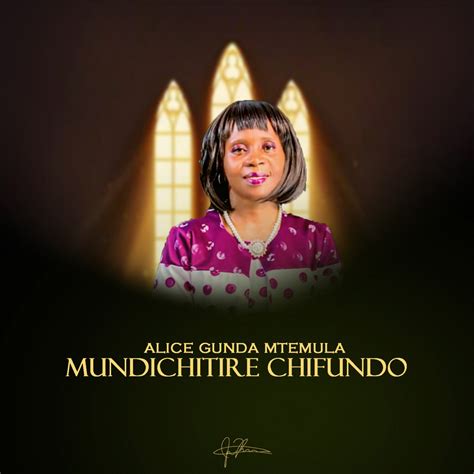 Alice Gunda Mtemula Mundichitire Chifundo Malawi