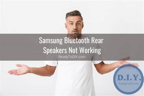 Samsung Bluetooth Speaker Not Working How To Fix Reset Ready To DIY