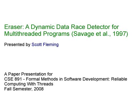 Eraser A Dynamic Data Race Detector For Multithreaded Programs Papers Computer Science Docsity