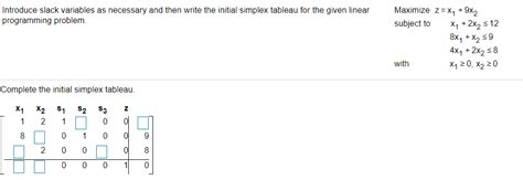 Solved Introduce Slack Variables As Necessary And Then Write Chegg