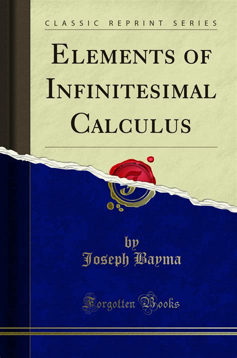 Elements Of Infinitesimal Calculus Classic Reprint 9780282557935 Ebay