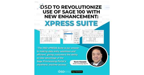 Dsd Business Systems To Revolutionize Use Of Sage 100 With New Enhancement Xpress Suite