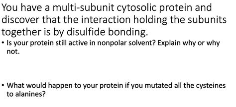 Solved You Have A Multi Subunit Cytosolic Protein And