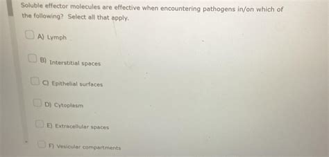 Solved Soluble Effector Molecules Are Effective When