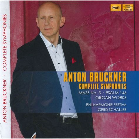 Bruckner Complete Symphonies Mass No3 Psalm 146 Organ Works