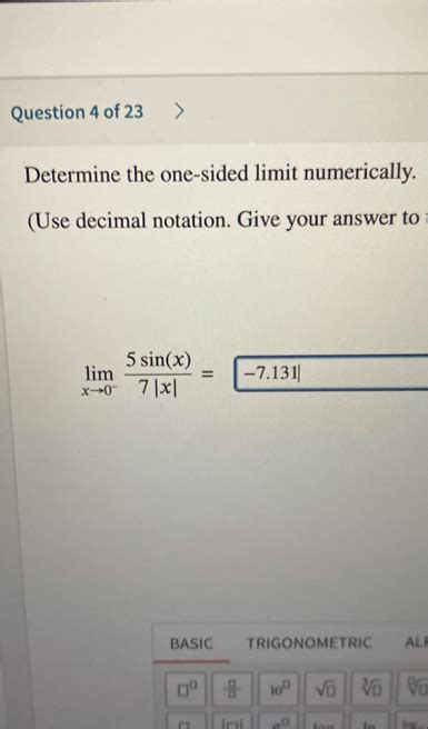 Solved Question 4 ﻿of 23determine The One Sided Limit