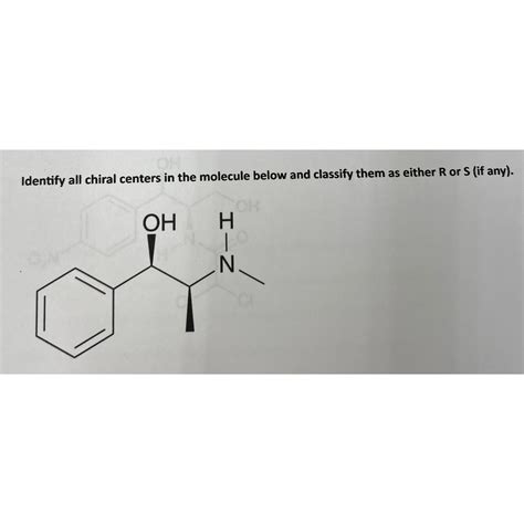 Solved Identify all chiral centers in the molecule below and | Chegg.com