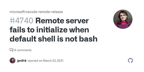 Remote Server Fails To Initialize When Default Shell Is Not Bash