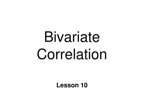 PPT Bivariate Correlation PowerPoint Presentation Free Download ID 2976435