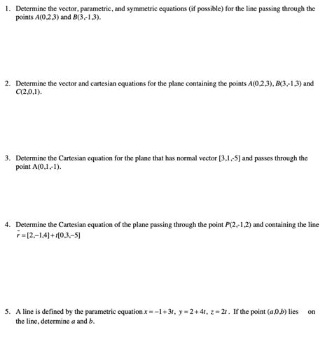 Solved Determine The Vector Parametric And Symmetric Equations If