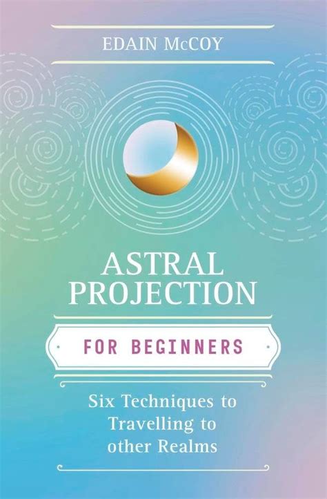 A Detailed Astral Projection Infographic For Beginners