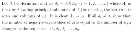 Solved Let A Be Hermitian And Let Di Det Ai I 1 2 N Chegg Com