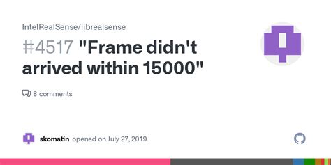 Frame Didnt Arrived Within 15000 · Issue 4517 · Intelrealsenselibrealsense · Github