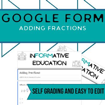 Adding Fractions Approaching Google Form By Informative Education
