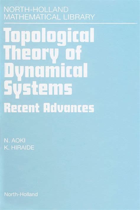 Topological Theory Of Dynamical Systems Recent Advances Premiumjs Store