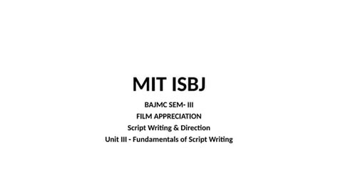 Unit Iii Fundamentals Of Script Writing Pptx