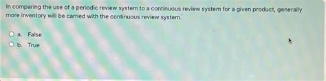 solved in comparing the use of a periodic review system to a