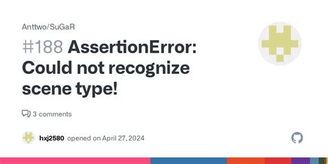 assertionerror could not recognize scene type · issue 188 · anttwo