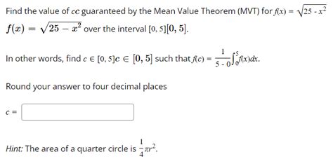 Solved Find The Value Of Cc Guaranteed By The Mean Value Chegg Com