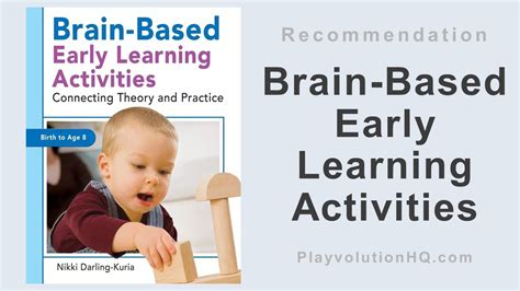 Brain Based Early Learning Activities Connecting Theory And Practice
