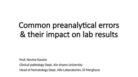 07 Common Preanalytical Errors And Their Impact On Labpptx
