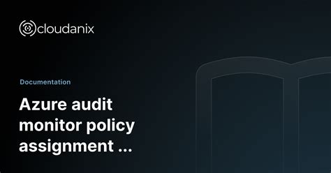 Azure Audit Monitor Policy Assignment Alert Create Update Remediation