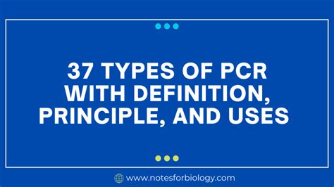 37 Types Of Pcr With Definition Principle And Uses