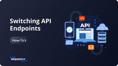 how to switch an api endpoint from one environment to another