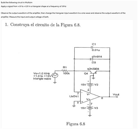 Solved Draw The Circuit In Multisim And Include Pictures Of