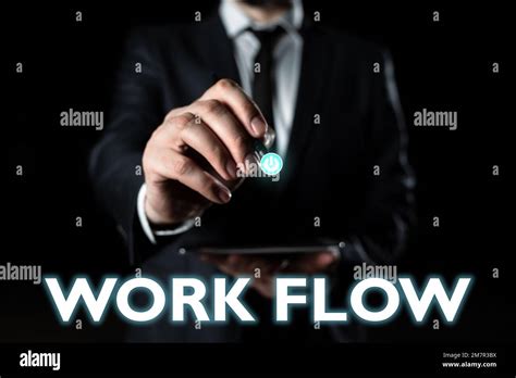 Text Sign Showing Work Flow Business Idea Continuity Of A Certain Task To And From An Office Or