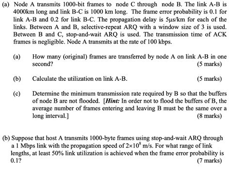 solved a node a transmits 1000 bit frames to node c