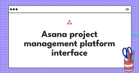 Asana Product Teardown Analysis Strategy And Ux Insights Nextsprints