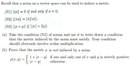 Solved Recall That A Norm On A Vector Space Can Be Used To Chegg