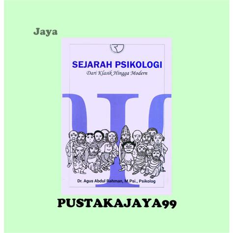 Jual Sejarah Psikologi Dari Klasik Hingga Modern Agus Abdul Rahman Shopee Indonesia