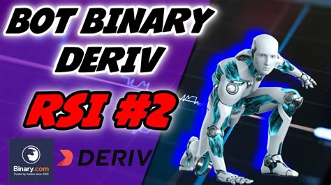 AnÁlise Completa Bot Binary Deriv Rsi 2 Indicador Rsi Trader Bots Club Youtube
