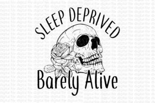 Sleep Deprived Barely Alive Graphic By Graphixee · Creative Fabrica