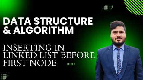 Inserting Before First Node In Linked List Dsa Series Youtube