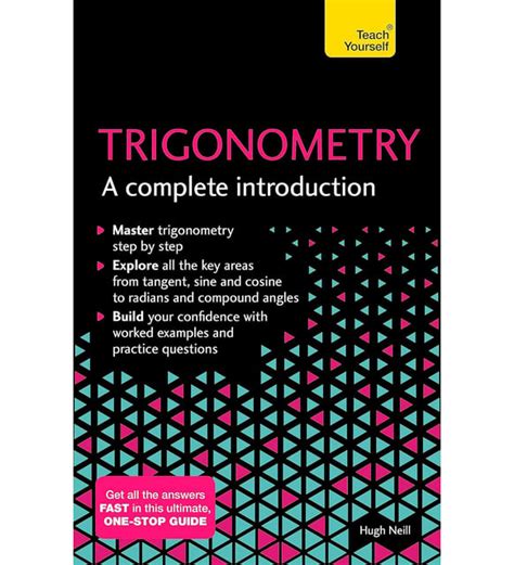 Trigonometry A Complete Introduction The Easy Way To Learn Trig