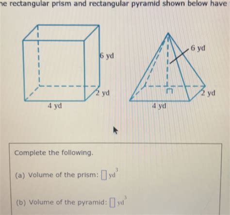Solved He Rectangular Prism And Rectangular Pyramid Shown B[algebra] Gauthmath