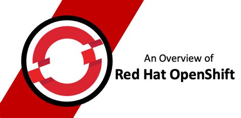 Openshift 101 An Overview Of The Red Hat Openshift