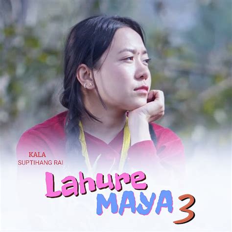 Lahure Maya 3 Youtube Music