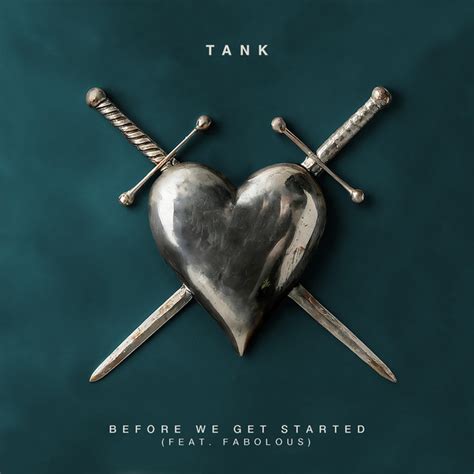 Before We Get Started Tank Ft Fabolous Traduzione Testi E Traduzioni