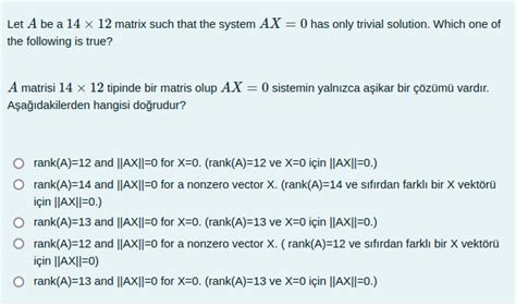 Let A Be A 14×12 Matrix Such That The System Ax0 Has